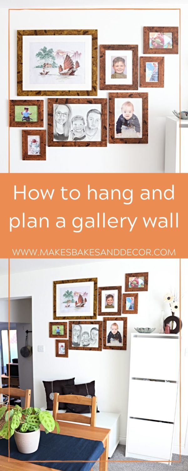How to hang and plan a gallery wall PIN - Makes, Bakes and Decor